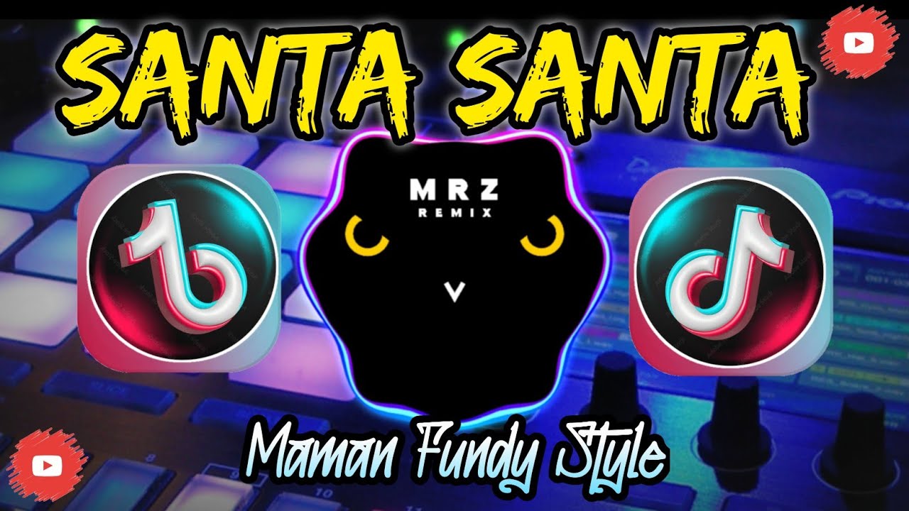SANTA SANTA (EX B) SLOW TIKTOK SOUND FULL SONG - (M.R.Z.REMIX ORIGINAL ...