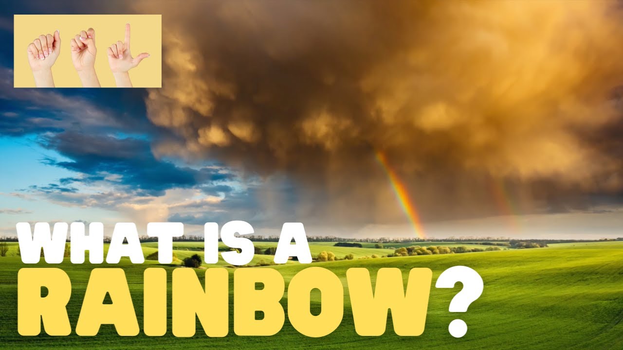ASL What Is a Rainbow? - YouTube