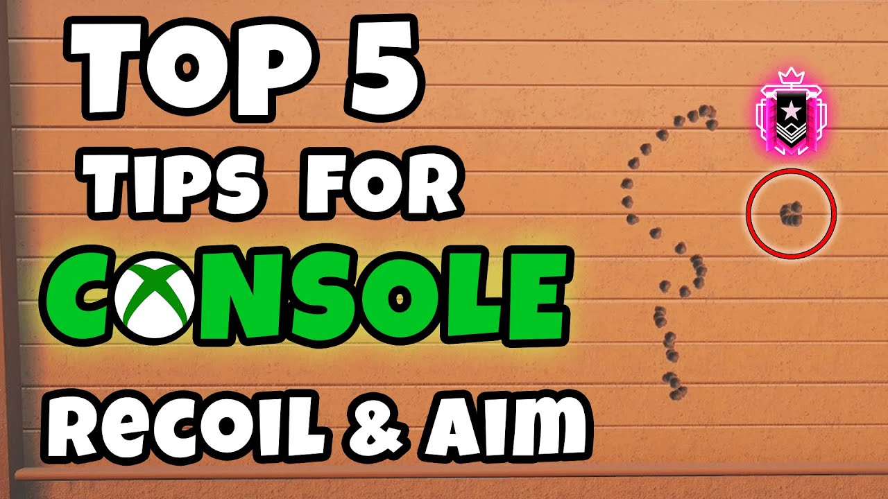 Top 5 Tips To INSTANTLY Improve Recoil & Aim On Console - RAINBOW SIX ...