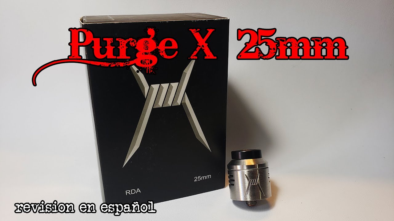 Purge X, RDA 25mm by Purge - YouTube