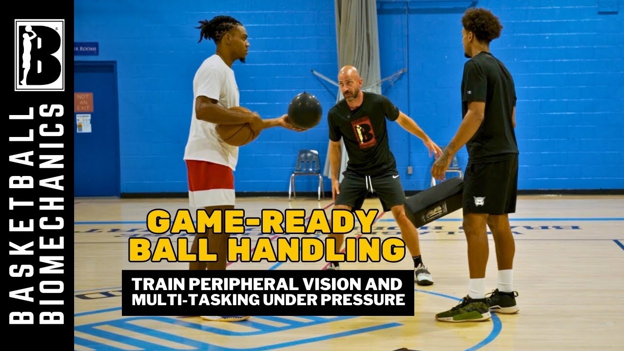 Game-Ready Ball Handling: Train Peripheral Vision and Multi-Tasking ...