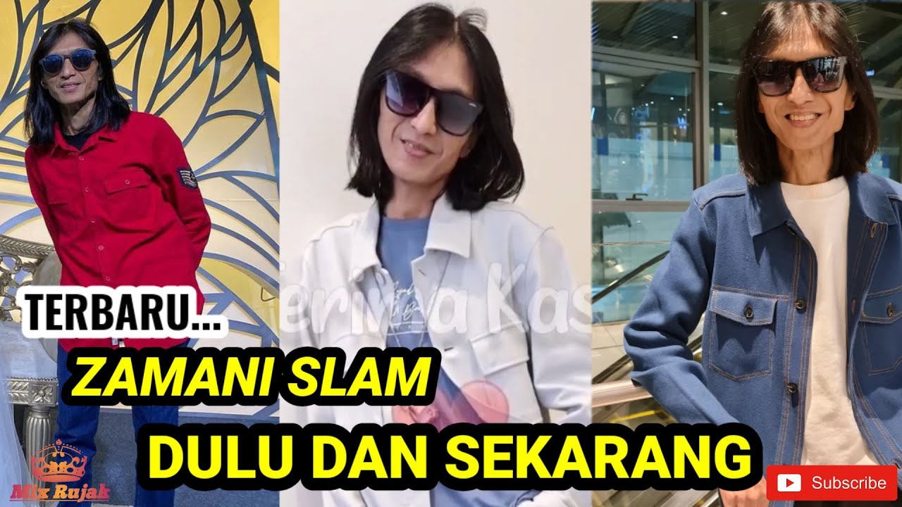 ZAMANI SLAM TERBARU_ZAMANI DULU DAN SEKARANG SETELAH PEMBEDAHAN ...