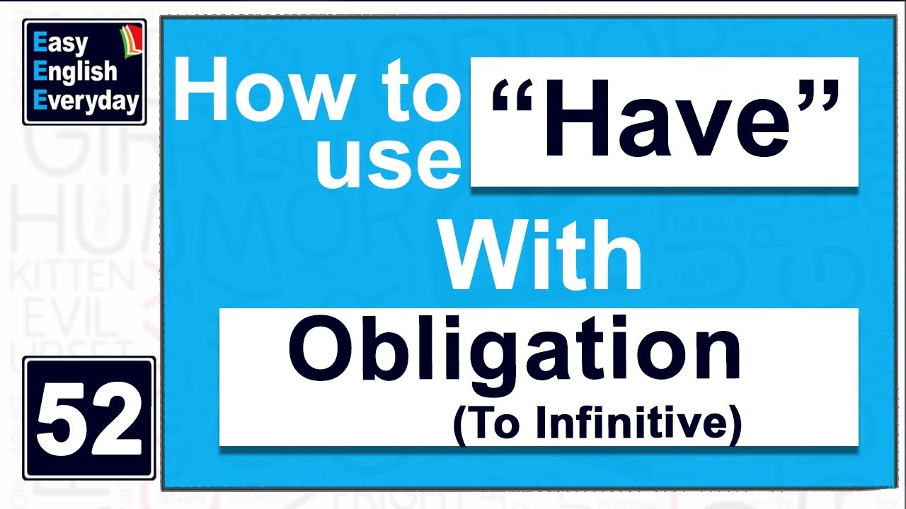 Spoken English Leaning Videos | How to use “have” with Obligation ...