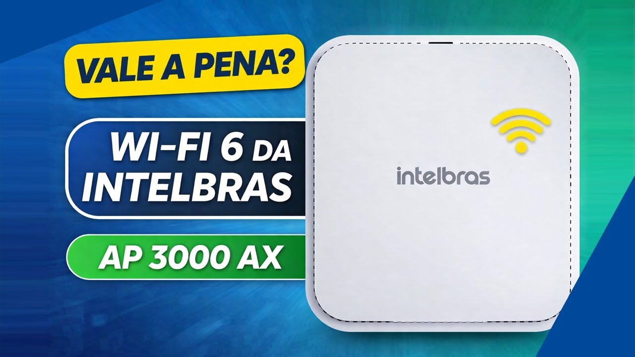 Intelbras AP 3000 AX Wi-Fi 6 — Vale a Pena? Review, Testes e ...