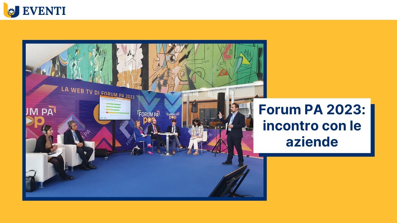 Forum PA 2023: incontro con le aziende - YouTube