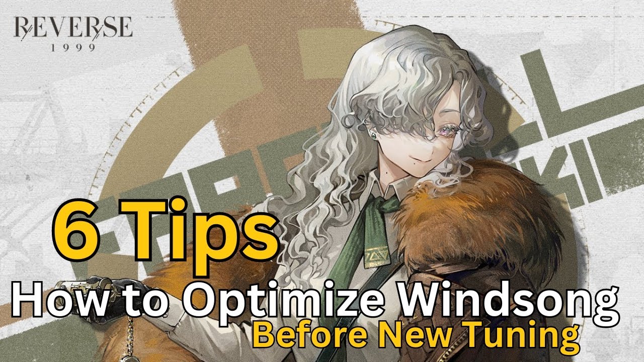 6 Tips to Optimize Windsong (Before New Tuning) - Reverse 1999 - YouTube