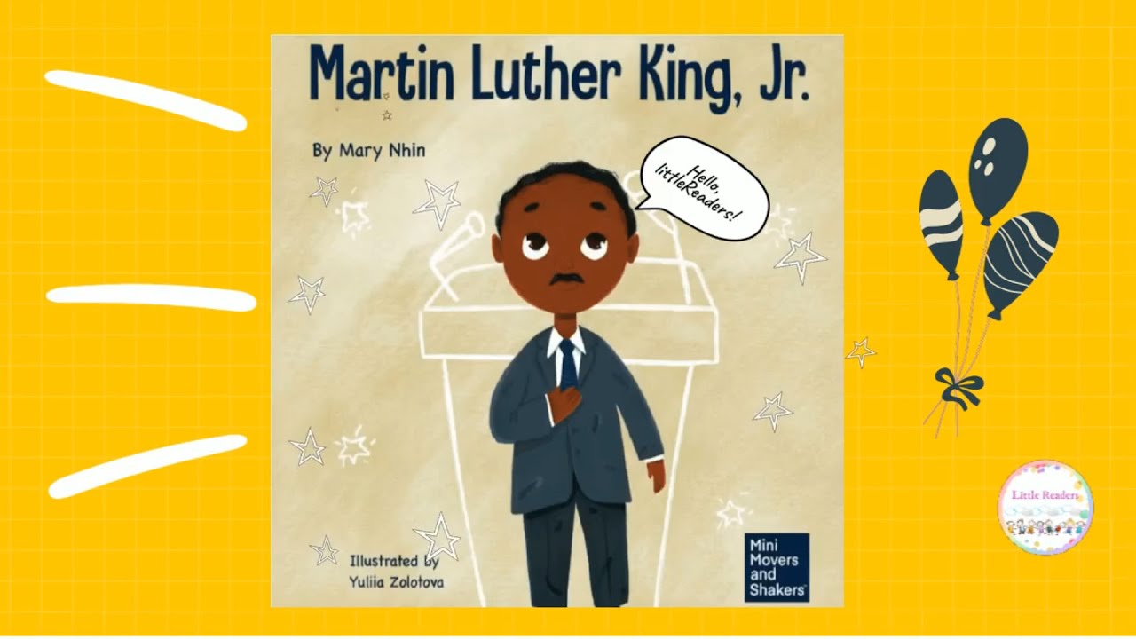 Read Aloud Book For Kids : Martin Luther King Jr by Mary Nhin | Black ...