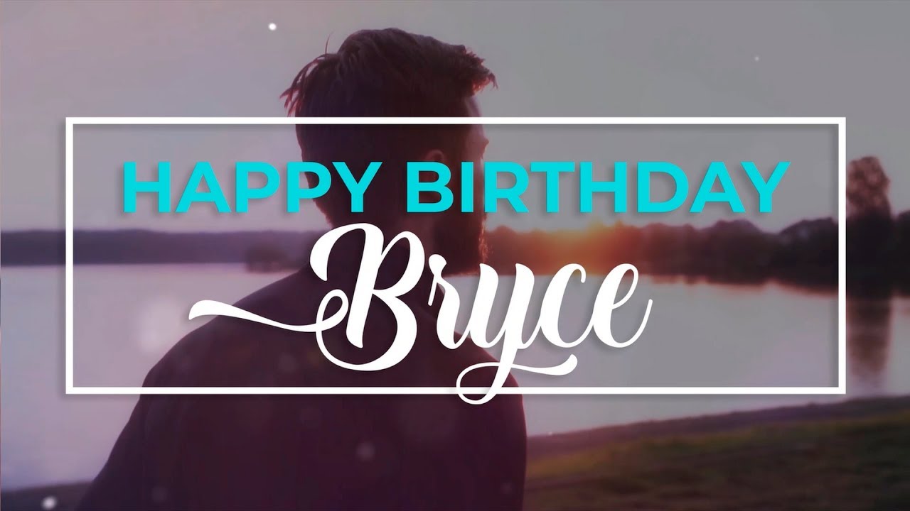 Happy Birthday Bryce 🎉 | Personalized Birthday wishes - YouTube