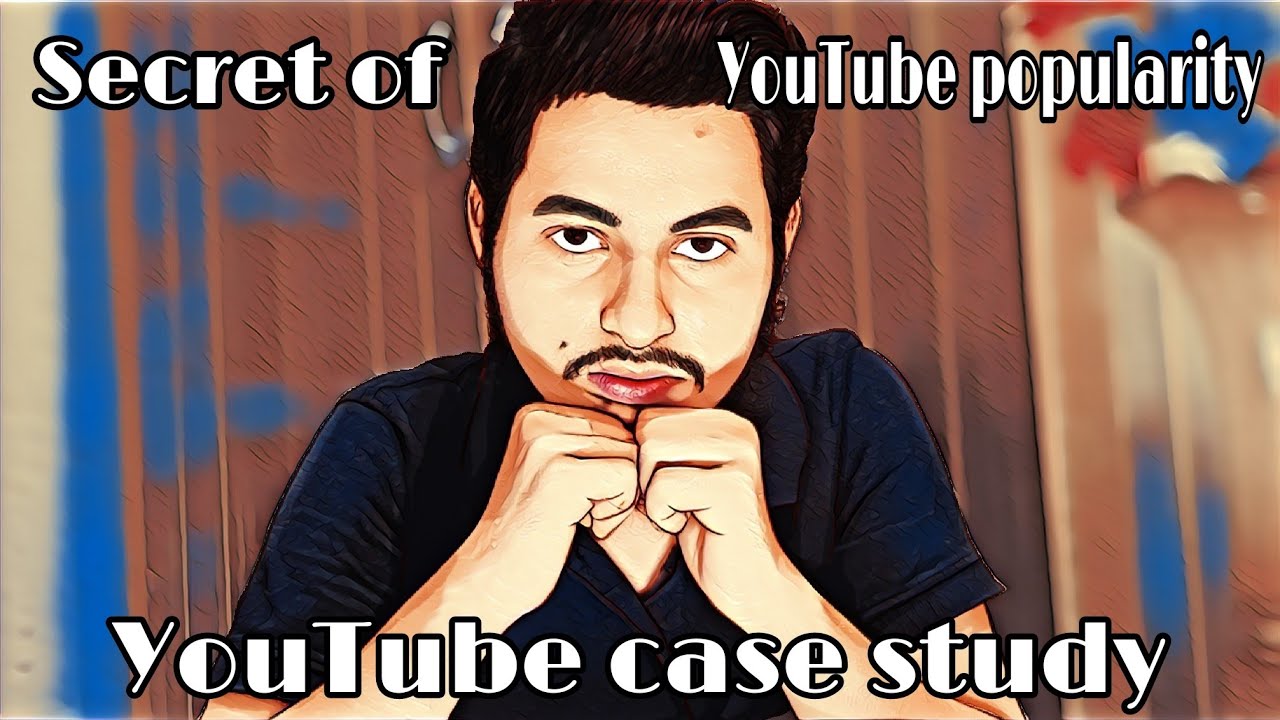 Secret of YouTube's popularity | YouTube case study - YouTube