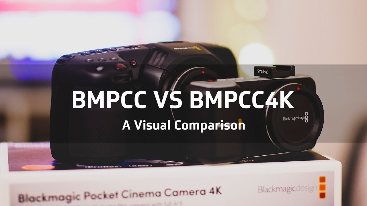 BMPCC vs BMPCC4k A Footage Comparison - YouTube