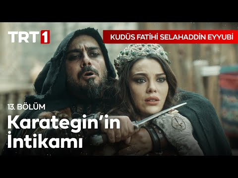 Karategin İntikamını Alıyor - Kudüs Fatihi Selahaddin Eyyubi 13. Bölüm