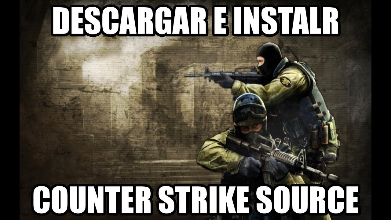 Tutorial # 4// Descargar E Instalar Counter Strike Source - YouTube