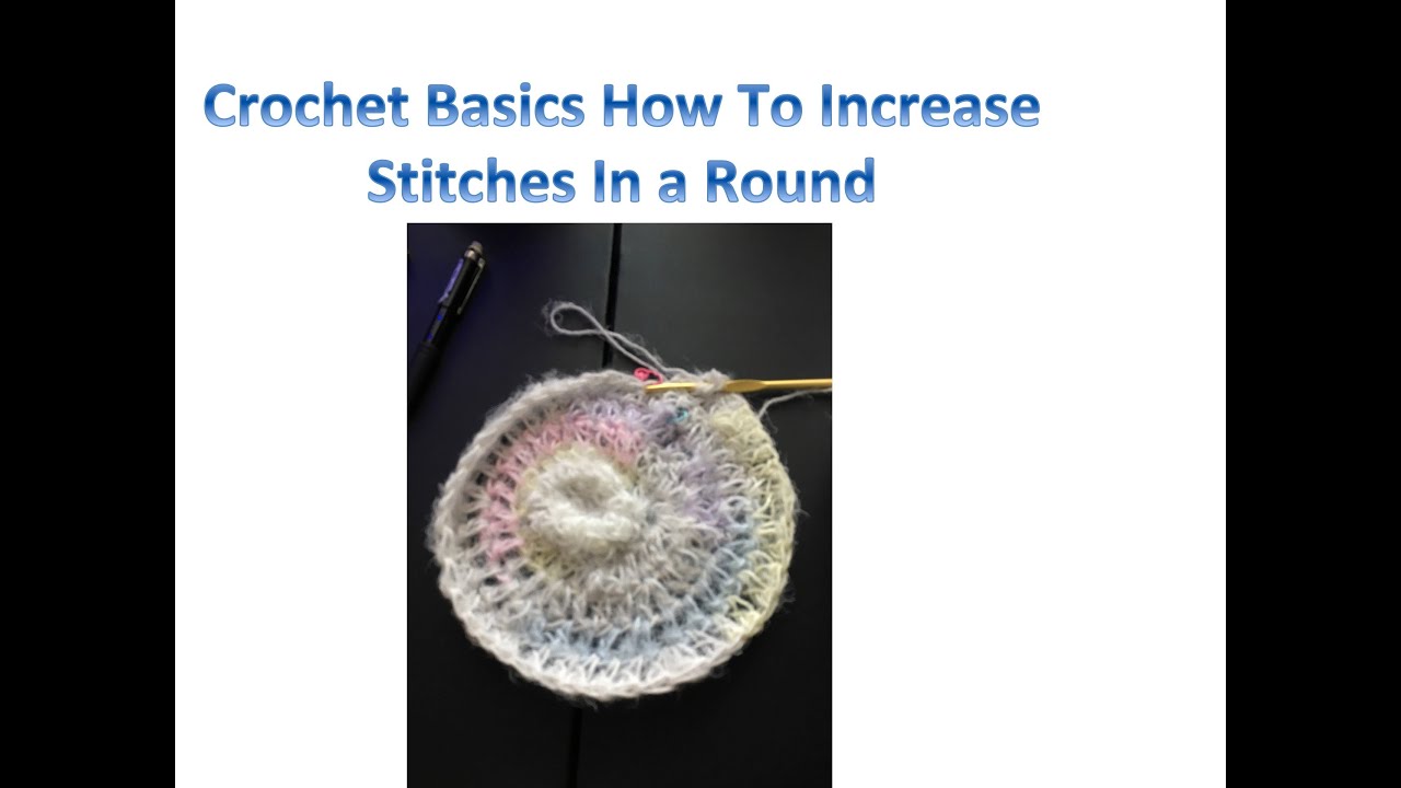 Crochet How To Increase Stitches In the Round Shorter Version Crochet ...