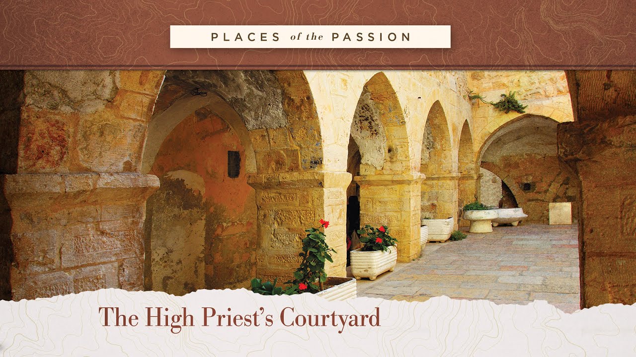 Fourth Week of Lent | Places of the Passion - Courtyard - YouTube