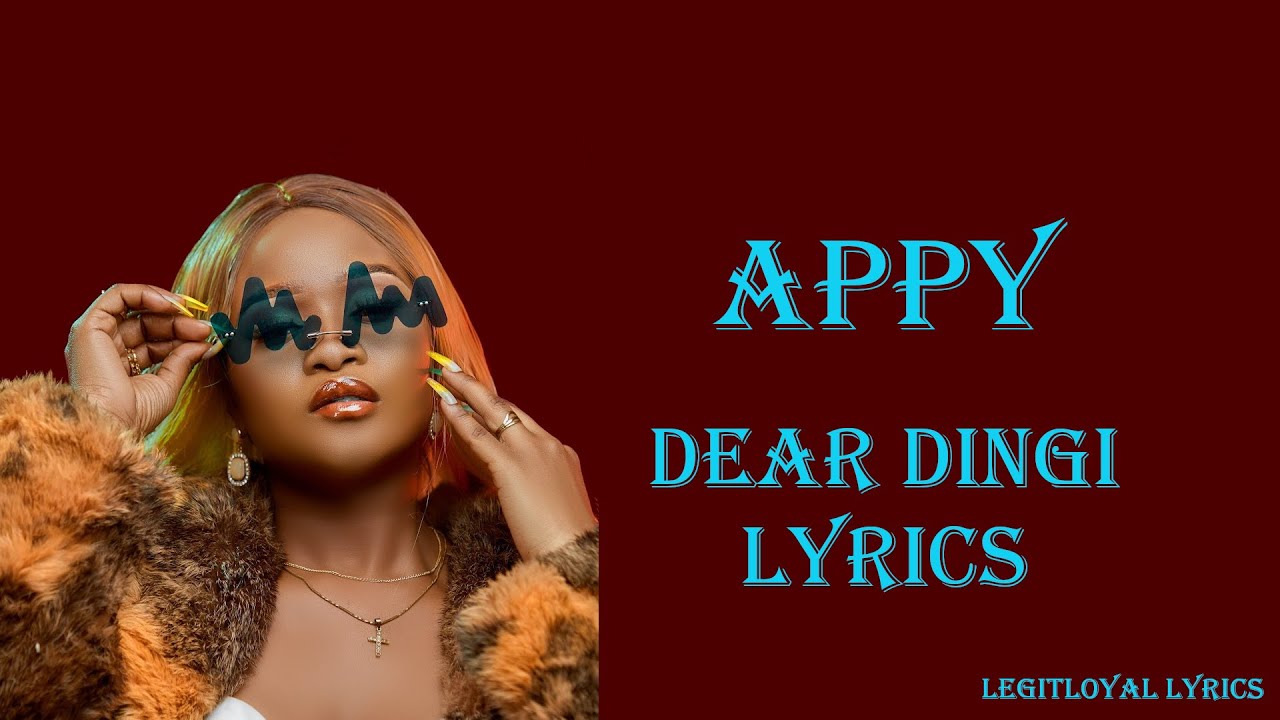 Appy - Dear Dingi (Lyrics) - YouTube
