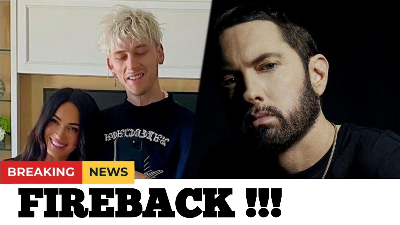 FIREBACK 🛑 MGK Fireback To Eminem After | He Called Him Heartless About Megan Fox | - YouTube