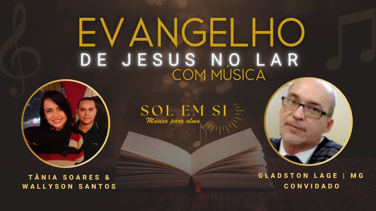 PROGRAMA VOAR VOAR - O EVANGELHO DE JESUS O LAR COM MÚSICA - YouTube