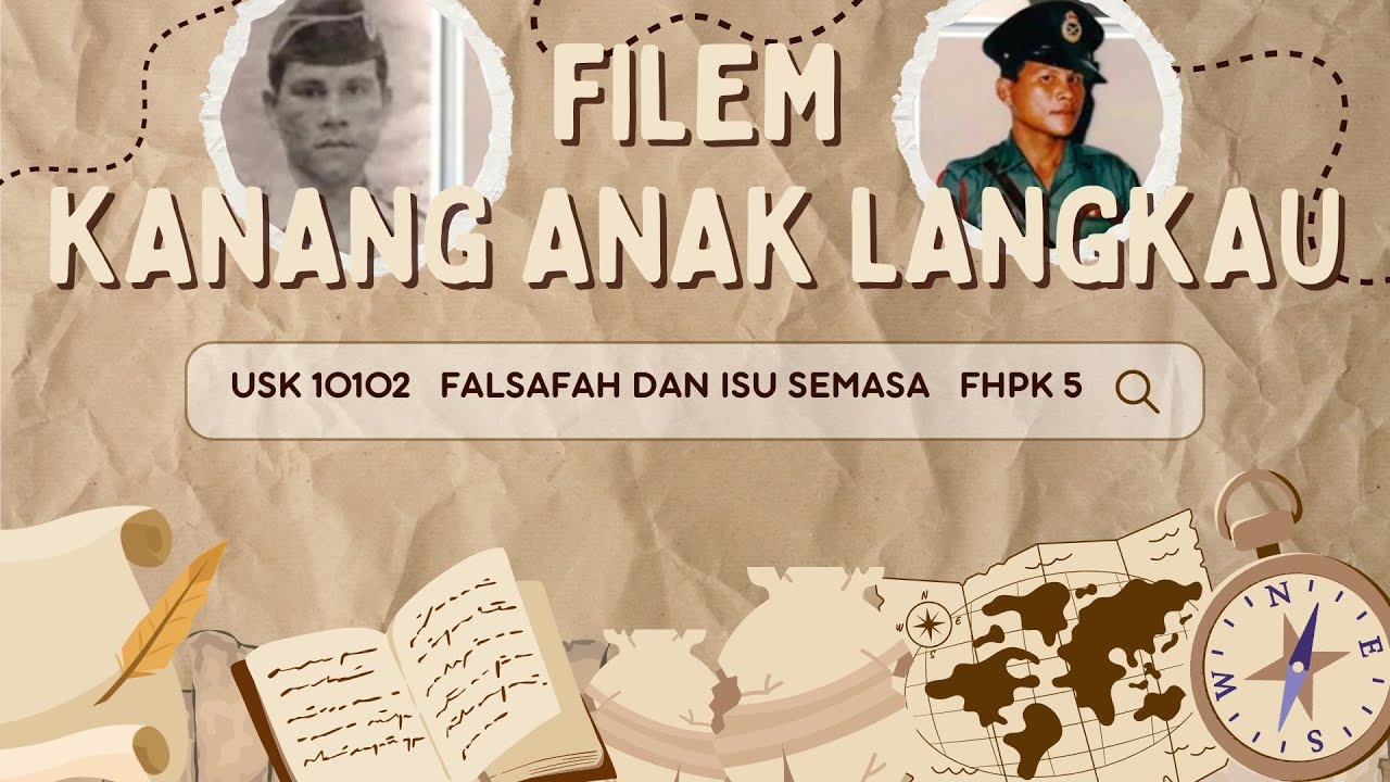 USK 10102 FALSAFAH DAN ISU SEMASA - [FILEM KANANG ANAK LANGKAU] - YouTube