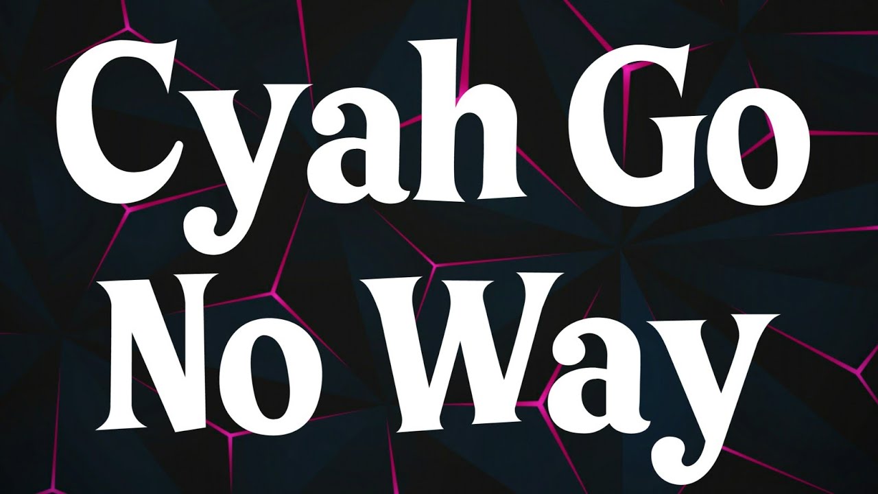 Anil Bheem - Cyah Go No Way - YouTube