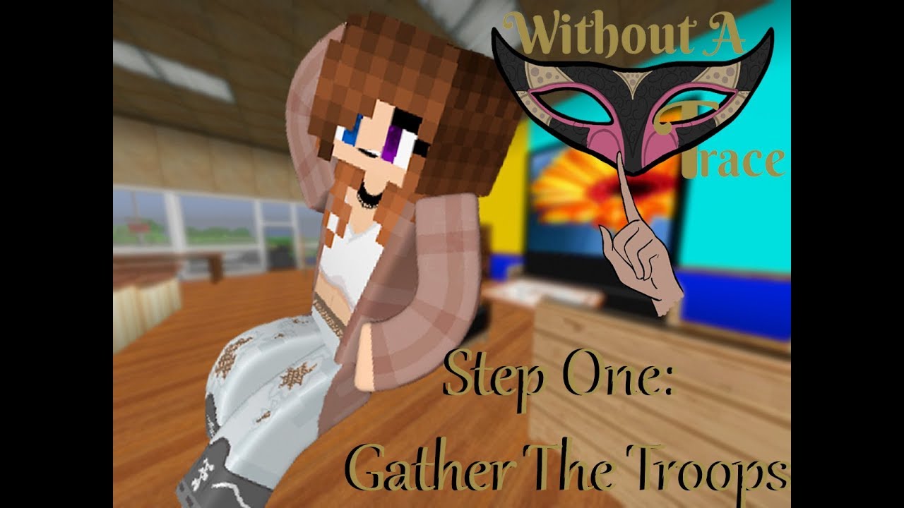 Step 2: Gather The Troops | Without A Trace Ep. 2| [Minecraft Original ...