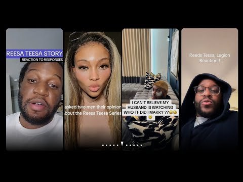 MEN REACT TO THE REESA TESSA SERIES....🙆🤣 - YouTube