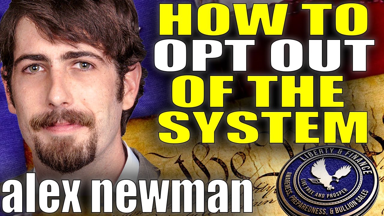 Prepare Now & Opt Out Of The System | Alex Newman - YouTube