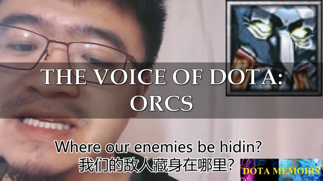 The voice of DotA: Imitate the Orcs voice in Warcraft III #dota - YouTube