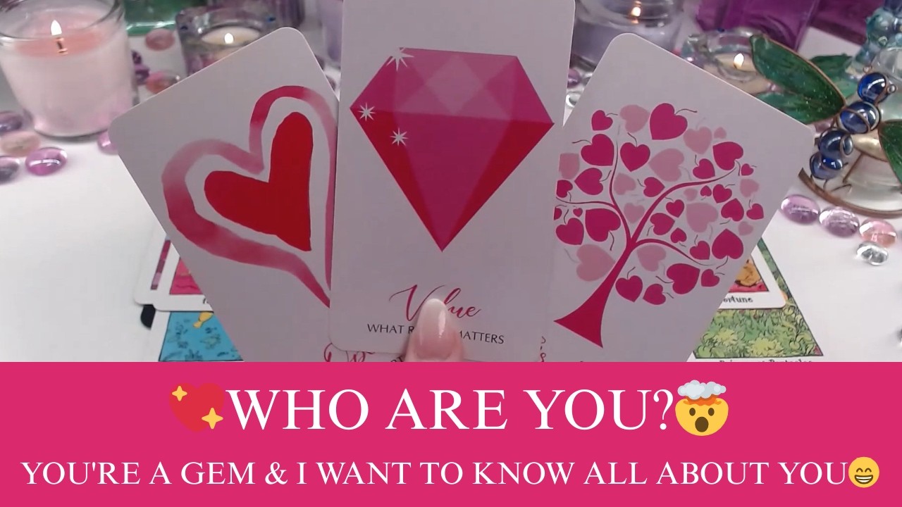 💖WHO ARE YOU?🤯YOU'RE A GEM & I WANT TO KNOW ALL ABOUT YOU😁💘🪄COLLECTIVE ...