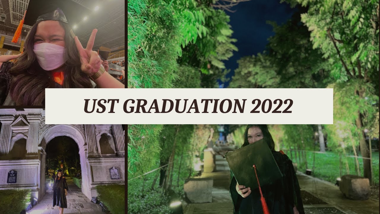 UST GRADUATION 2022 - YouTube