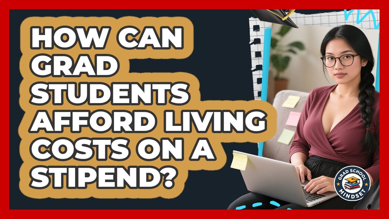 How Can Grad Students Afford Living Costs On A Stipend? - Grad School ...