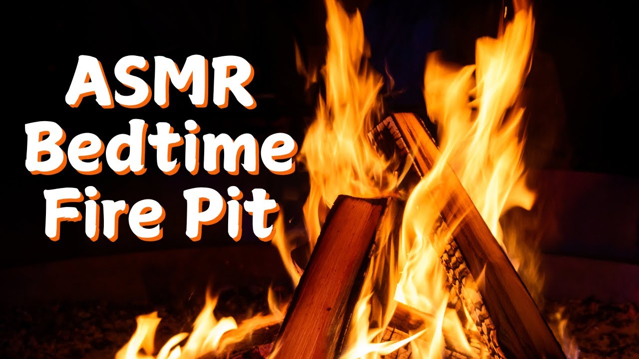 Cozy Fire Pit ASMR & Bedtime Affirmations for Deep Relaxation 🌙🔥 - YouTube
