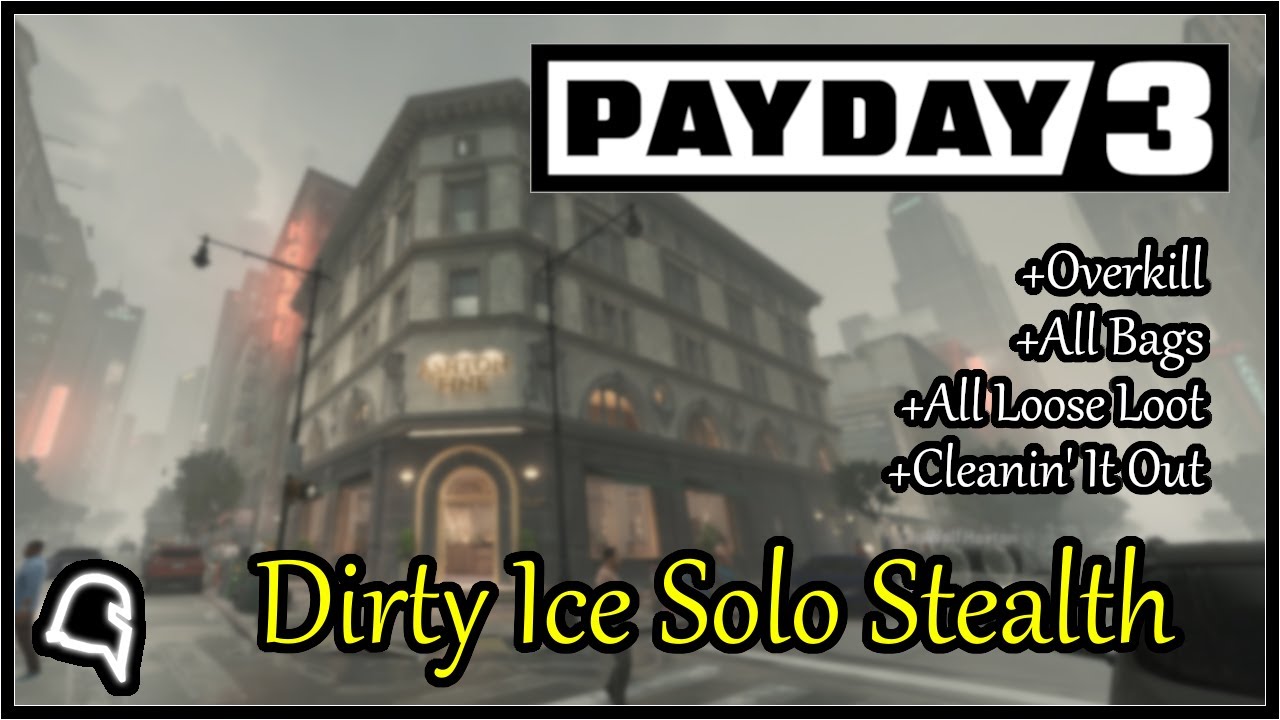 Dirty Ice Solo Stealth All Loot + Cleanin' It Out [Payday 3] - YouTube