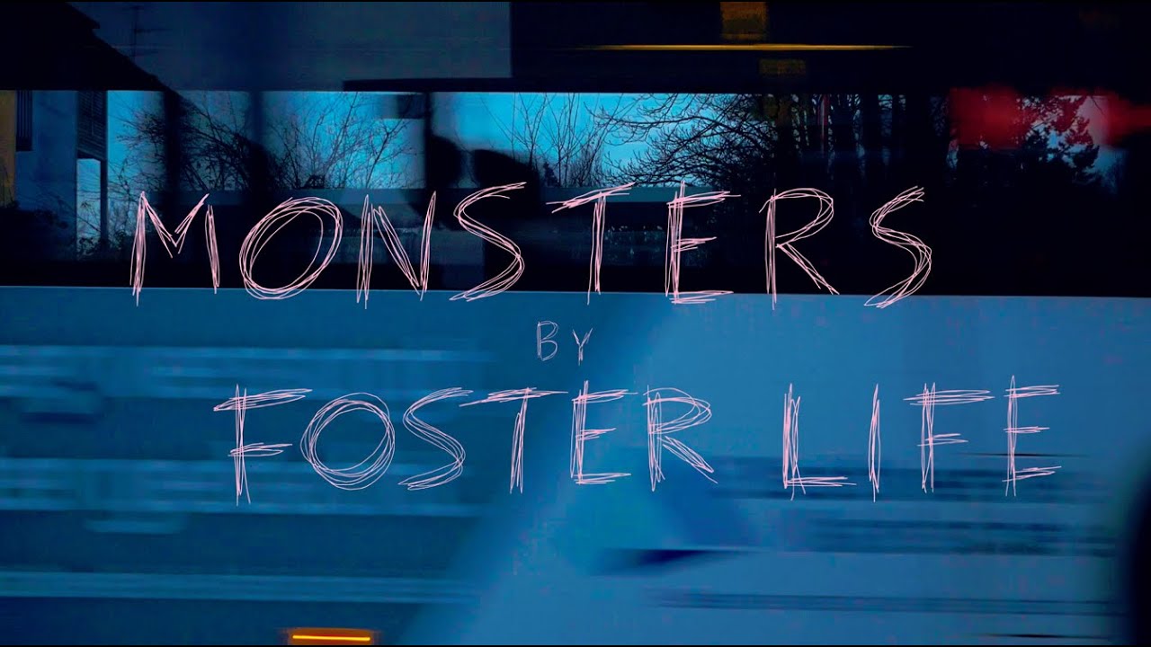 Foster Life - Monsters (Official Visualizer) - YouTube