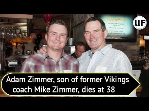Adam Zimmer, son of former Vikings coach Mike Zimmer, dies at 38|adam ...