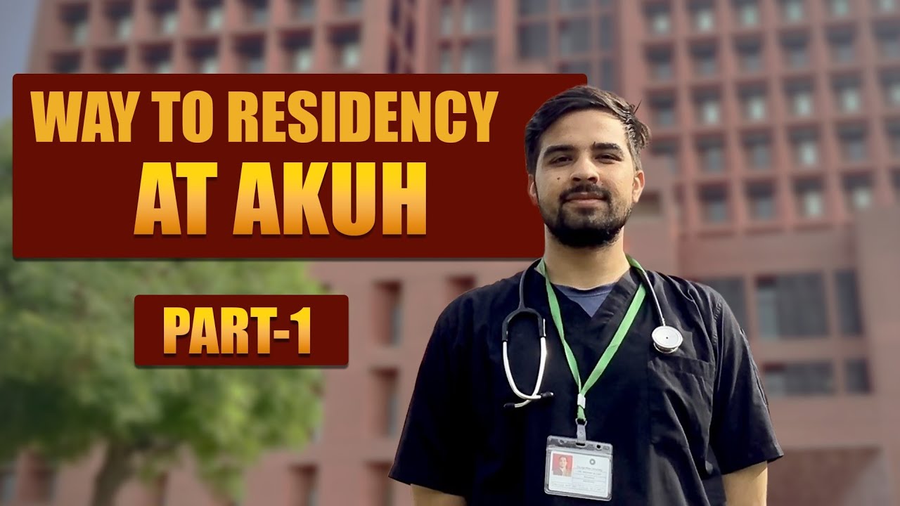 Way to residency at Aga khan University Hospital AKUH | Induction ...