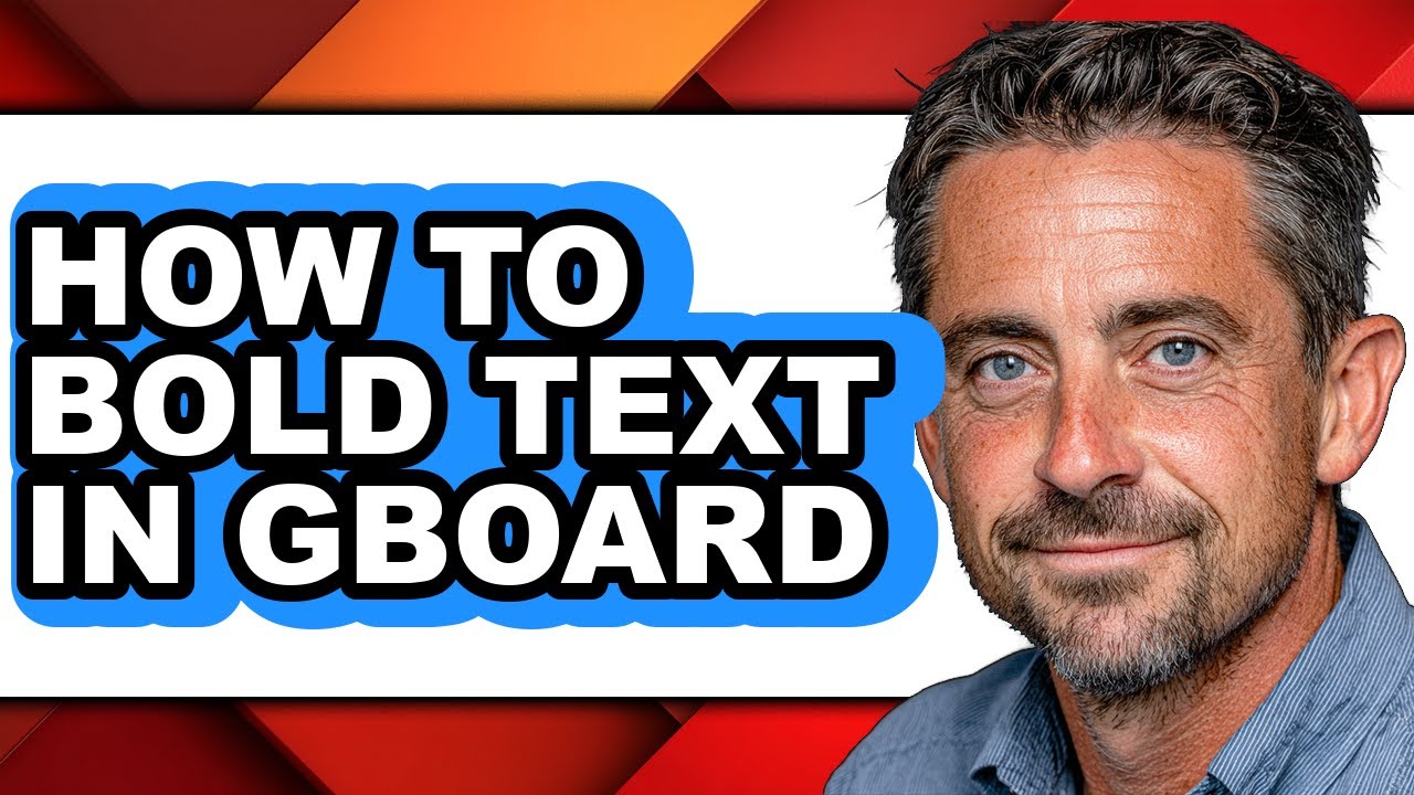 How to Bold Text in Gboard - Step by Step - YouTube