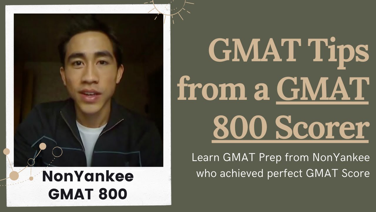 GMAT Prep Tips from GMAT 800 Scorers | Learn How they Achieved Perfect ...