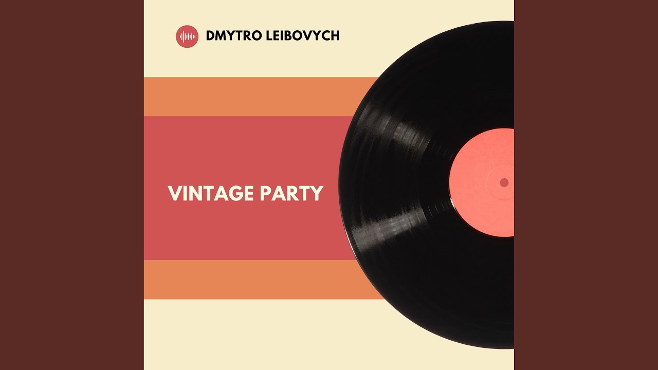 Vintage Party - YouTube