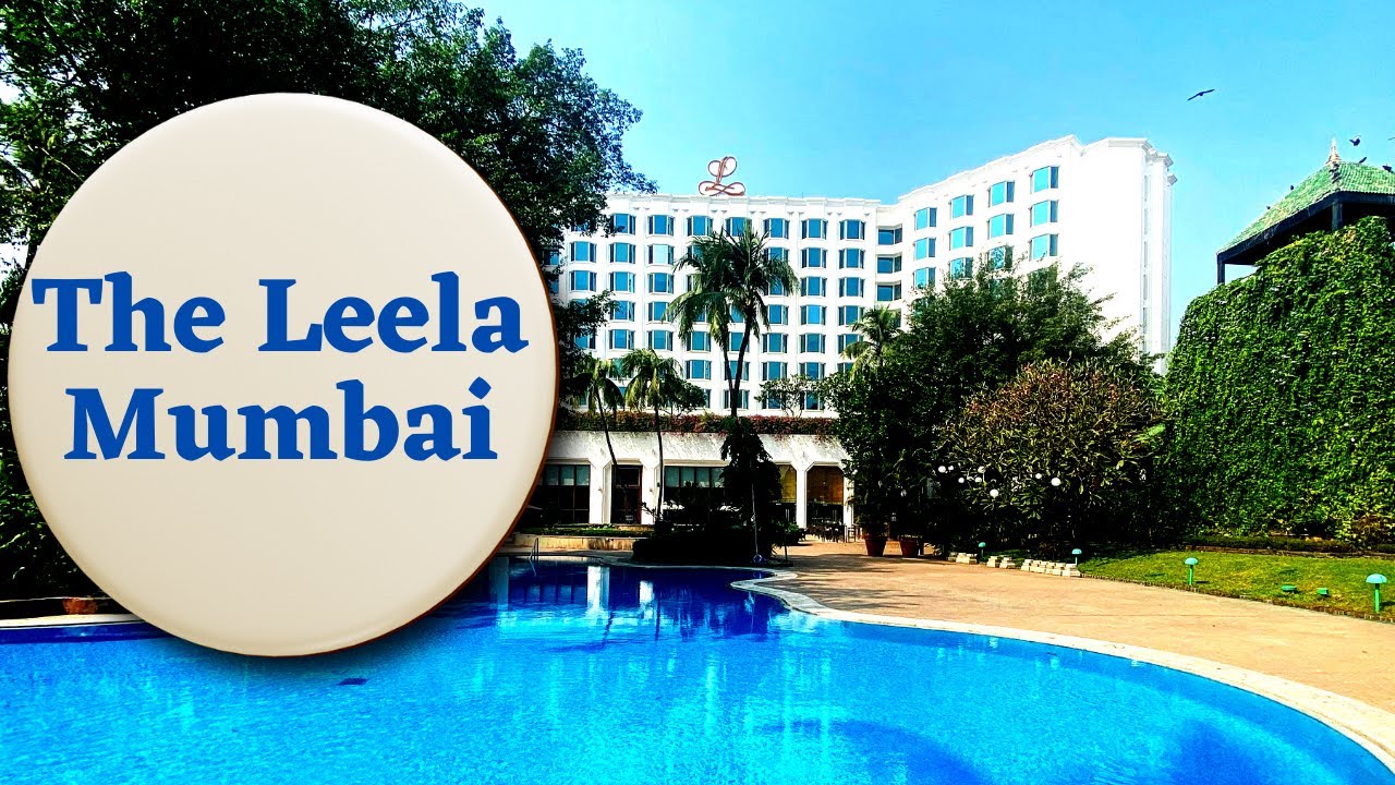 The Leela Mumbai(Full Tour) | Mumbai's Luxury Hotel | Pool View room ...