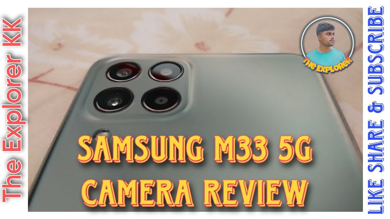 Camera Test & Video Quality of Samsung Galaxy M33 5G | 50+5+2+2 rear ...