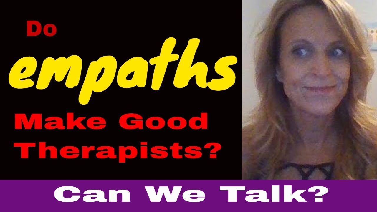 Do Empaths Make Good Therapists? INFJ INFP INTJ INTP - YouTube