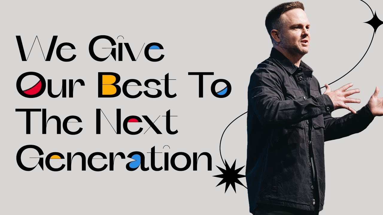 We Give Our Best To The Next Generation | Dustin Woodward - YouTube