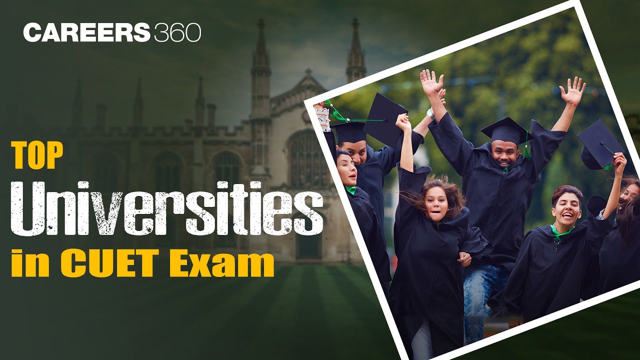 TOP Universities in CUET Exam | University Ranking in CUET | Top ...