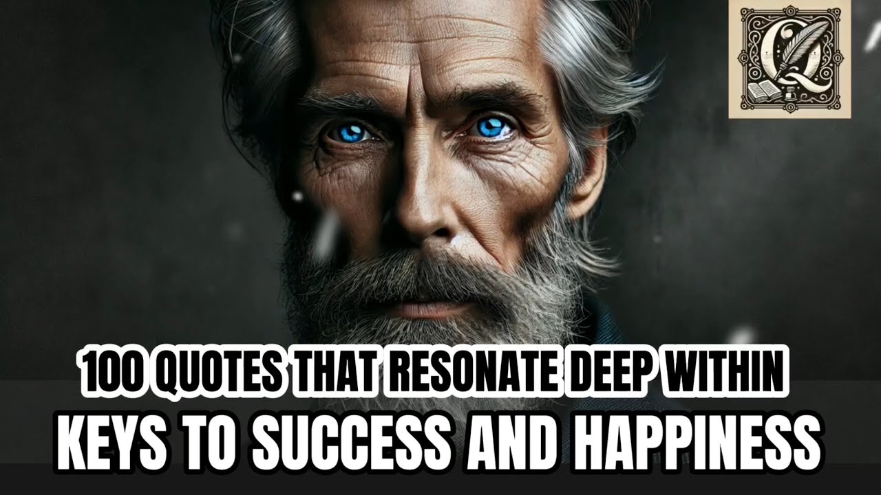 100 Quotes That Resonate Deep Within: Keys to Success and Happiness ...