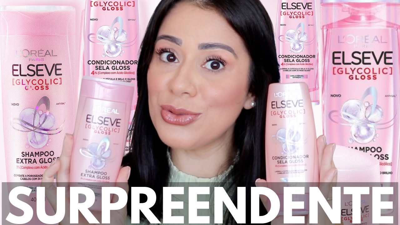Testei ELSEVE GLYCOLIC GLOSS a NOVA linha anti Porosidade De L'OREAL ...