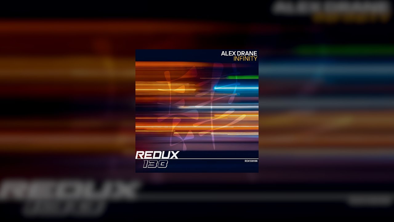 Alex Drane - Infinity [ Redux 138 ] - YouTube