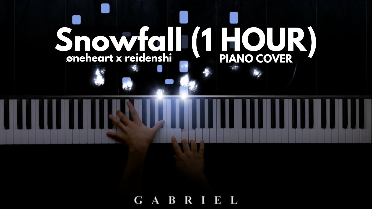 Øneheart x reidenshi - Snowfall - 1 hour (Piano Cover) - YouTube