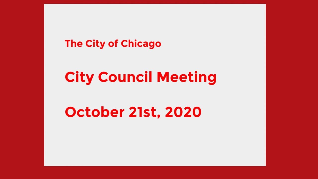 Chicago City Council Meeting - October 21st, 2020 - YouTube