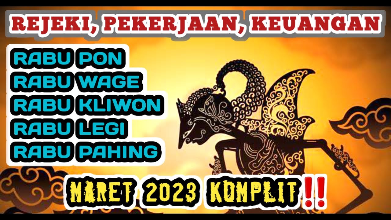 MARET 2023 KOMPLIT‼️ WETON RABU (PON WAGE KLIWON LEGI PAHING) 🤲 REJEKI ...