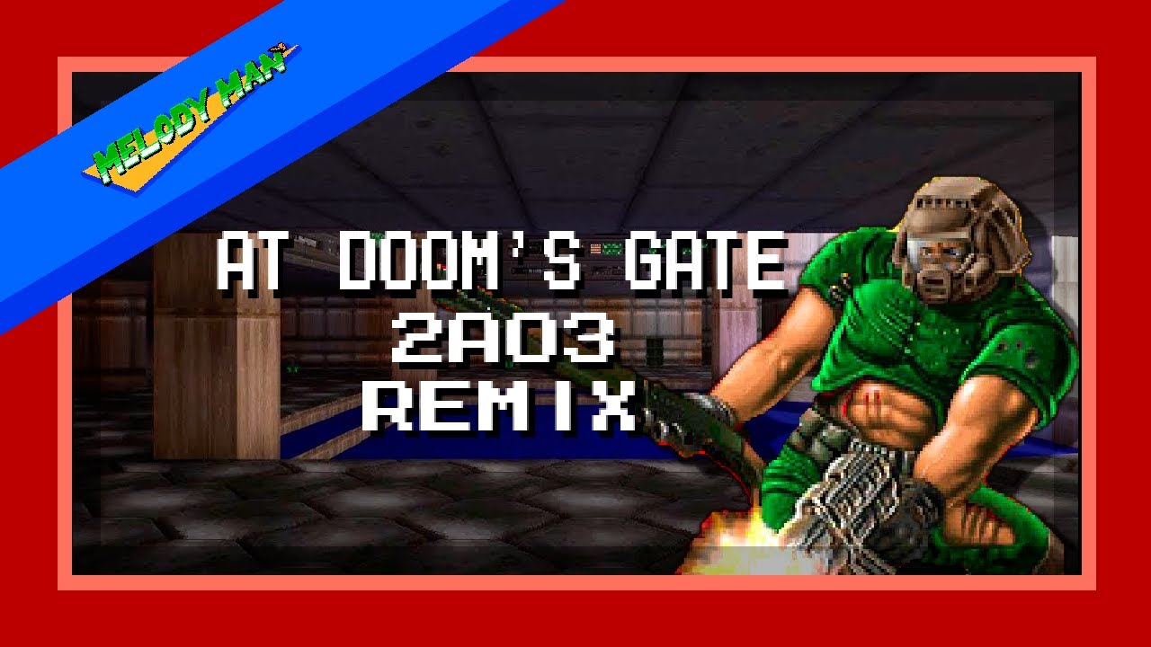 DOOM - At Doom's Gate (E1M1) [8 bit - 2A03 Remix] - YouTube